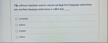 Solved The software translator used to convert our | Chegg.com