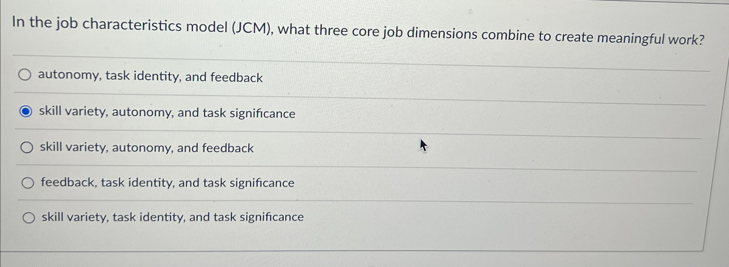 Solved In the job characteristics model (JCM), ﻿what three | Chegg.com