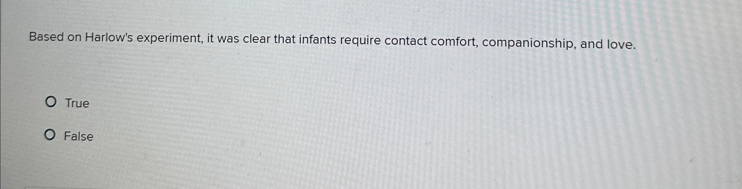 Solved Based on Harlow's experiment, it was clear that | Chegg.com