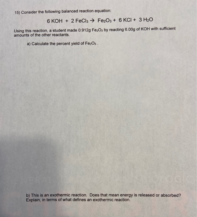Solved 15) Consider the following balanced reaction | Chegg.com
