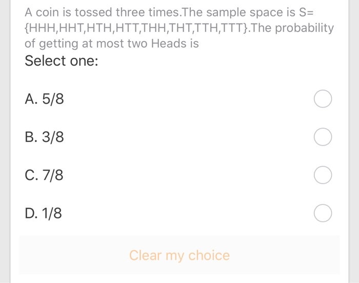 Solved A coin is tossed three times. The sample space is S= | Chegg.com