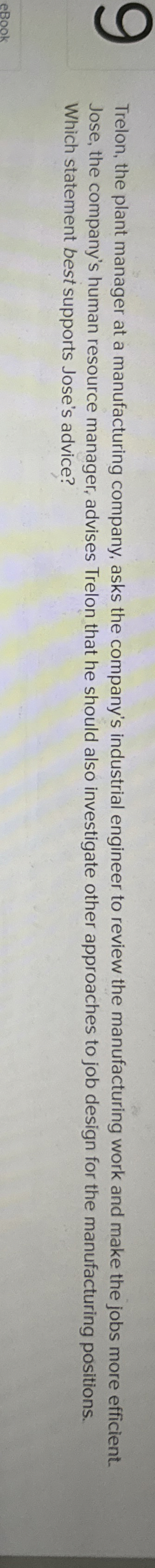 Solved Trelon, the plant manager at a manufacturing company, | Chegg.com
