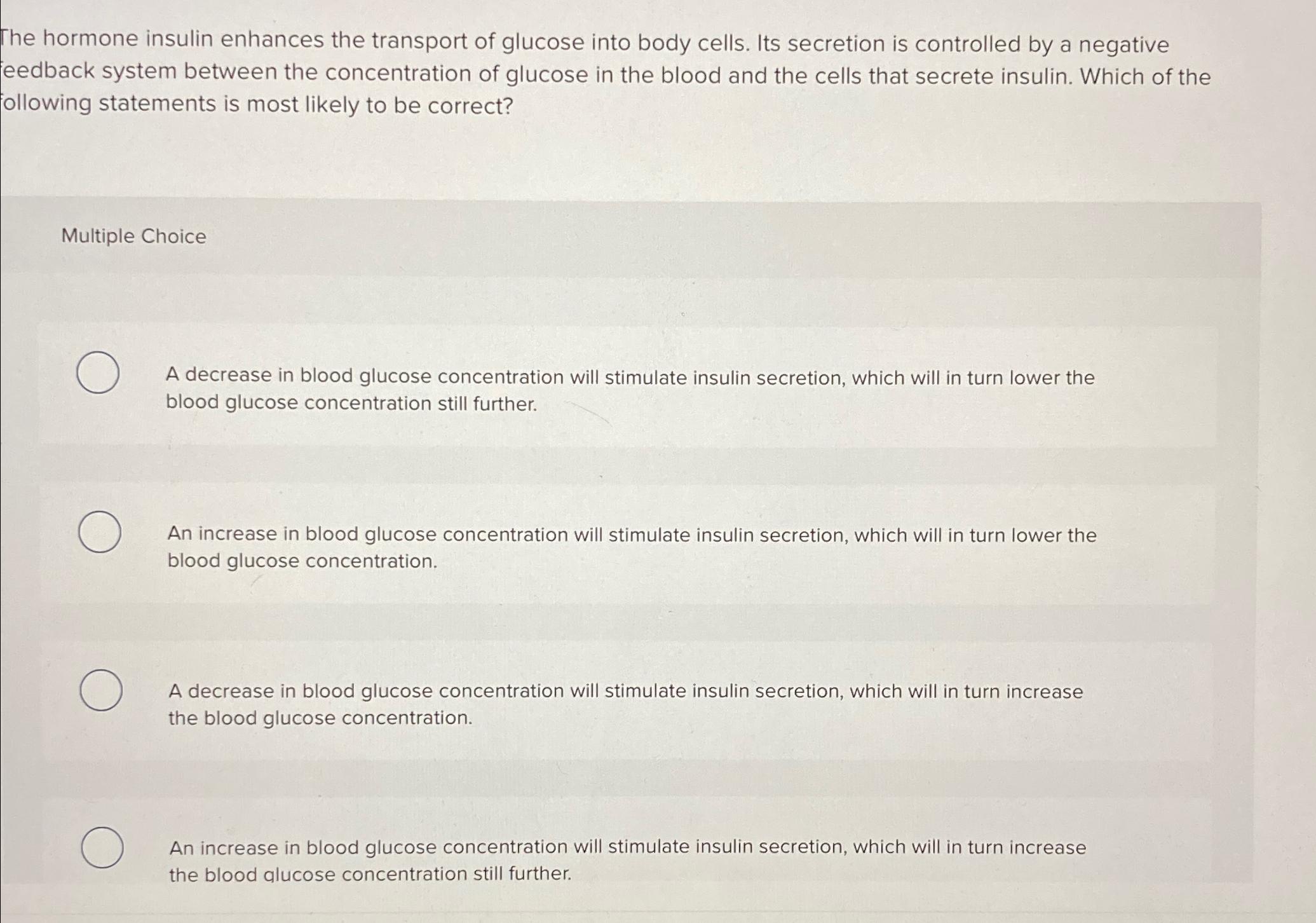 Solved The hormone insulin enhances the transport of glucose | Chegg.com
