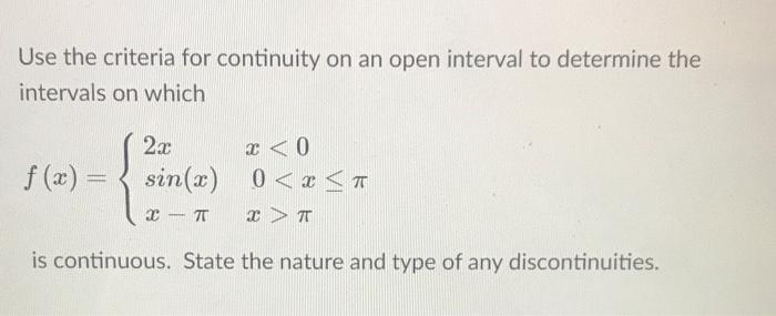 Solved Use the criteria for continuity on an open interval | Chegg.com