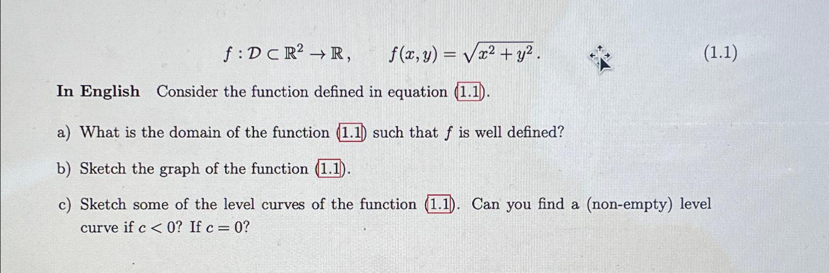 Solved f:DsubR2→R,f(x,y)=x2+y22In English Consider the | Chegg.com