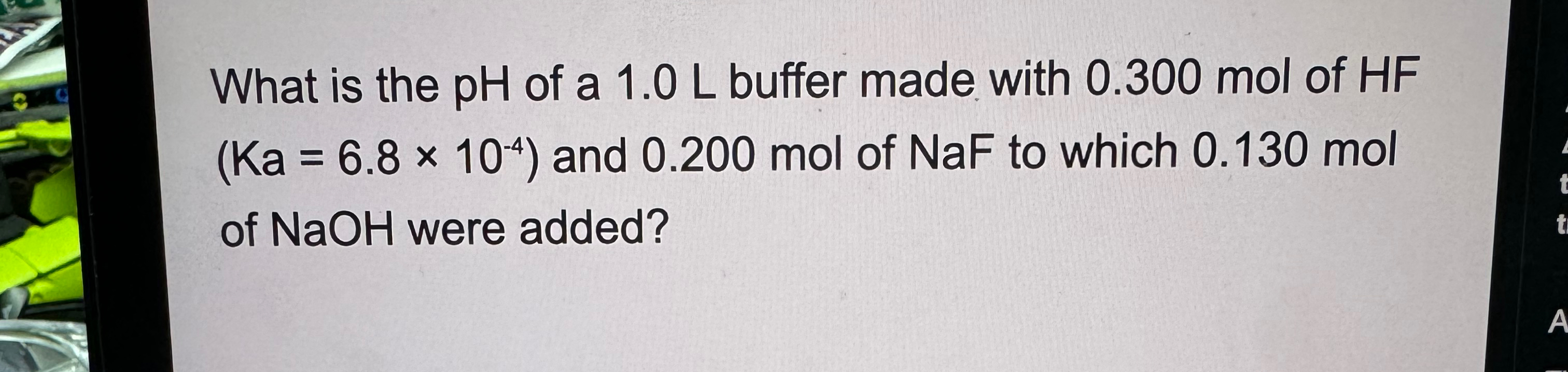 Solved What is the pH ﻿of a 1.0L ﻿buffer made with 0.300mol | Chegg.com