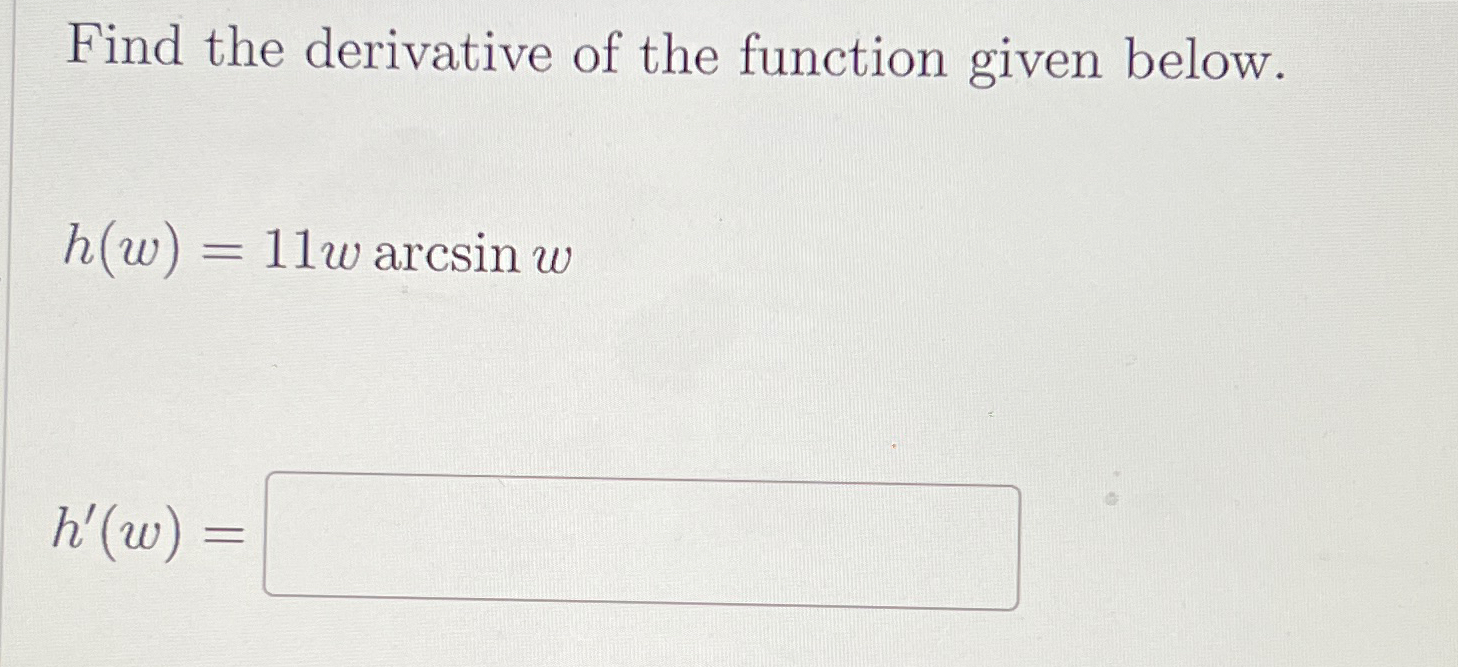 Solved Find the derivative of the function given | Chegg.com