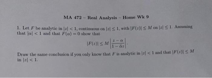 1. Let F be analytic in ∣z∣