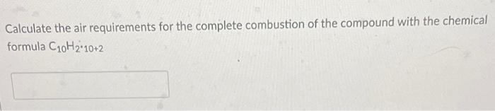 Solved Calculate the air requirements for the complete | Chegg.com