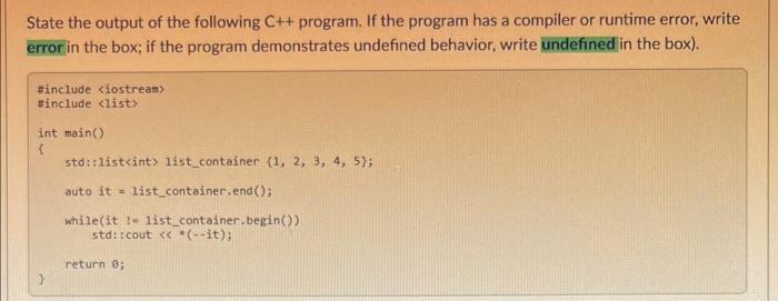 Solved State the output of the following C++ program. If the | Chegg.com