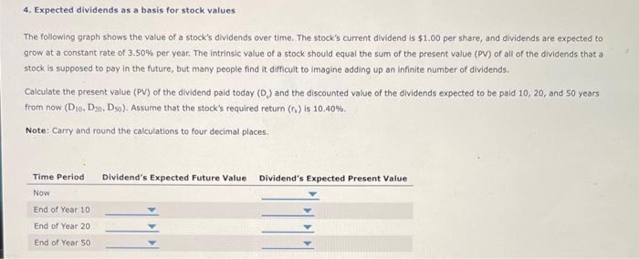 Solved 4. Expected dividends as a basis for stock values The | Chegg.com