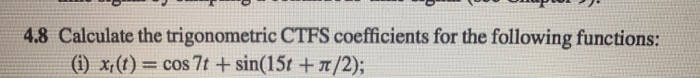 Solved SP 4.8 Calculate the trigonometric CTFS coefficients | Chegg.com