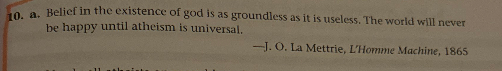 Solved a. ﻿Belief in the existence of god is as groundless | Chegg.com