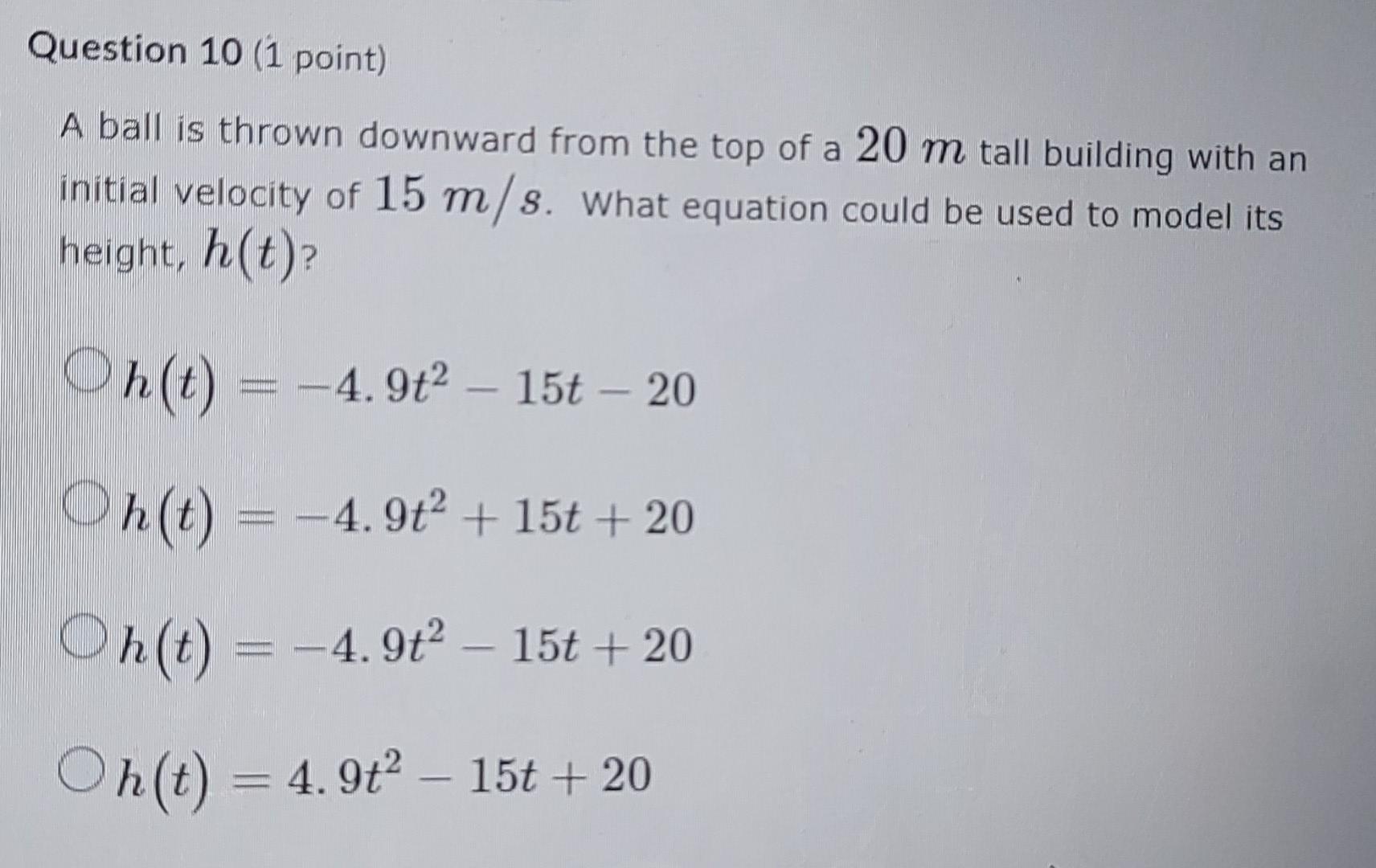 Solved Question 10 (1 point) A ball is thrown downward from | Chegg.com