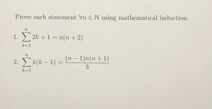 Solved Prove each statement Vn E N using mathematical | Chegg.com