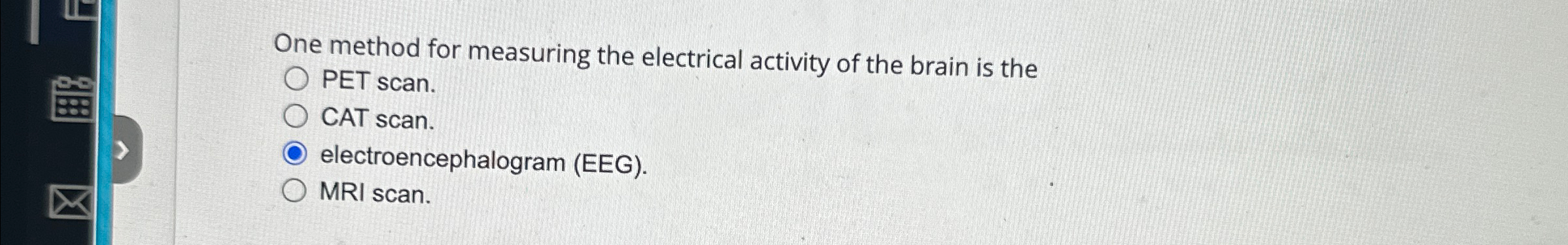 Solved One method for measuring the electrical activity of | Chegg.com