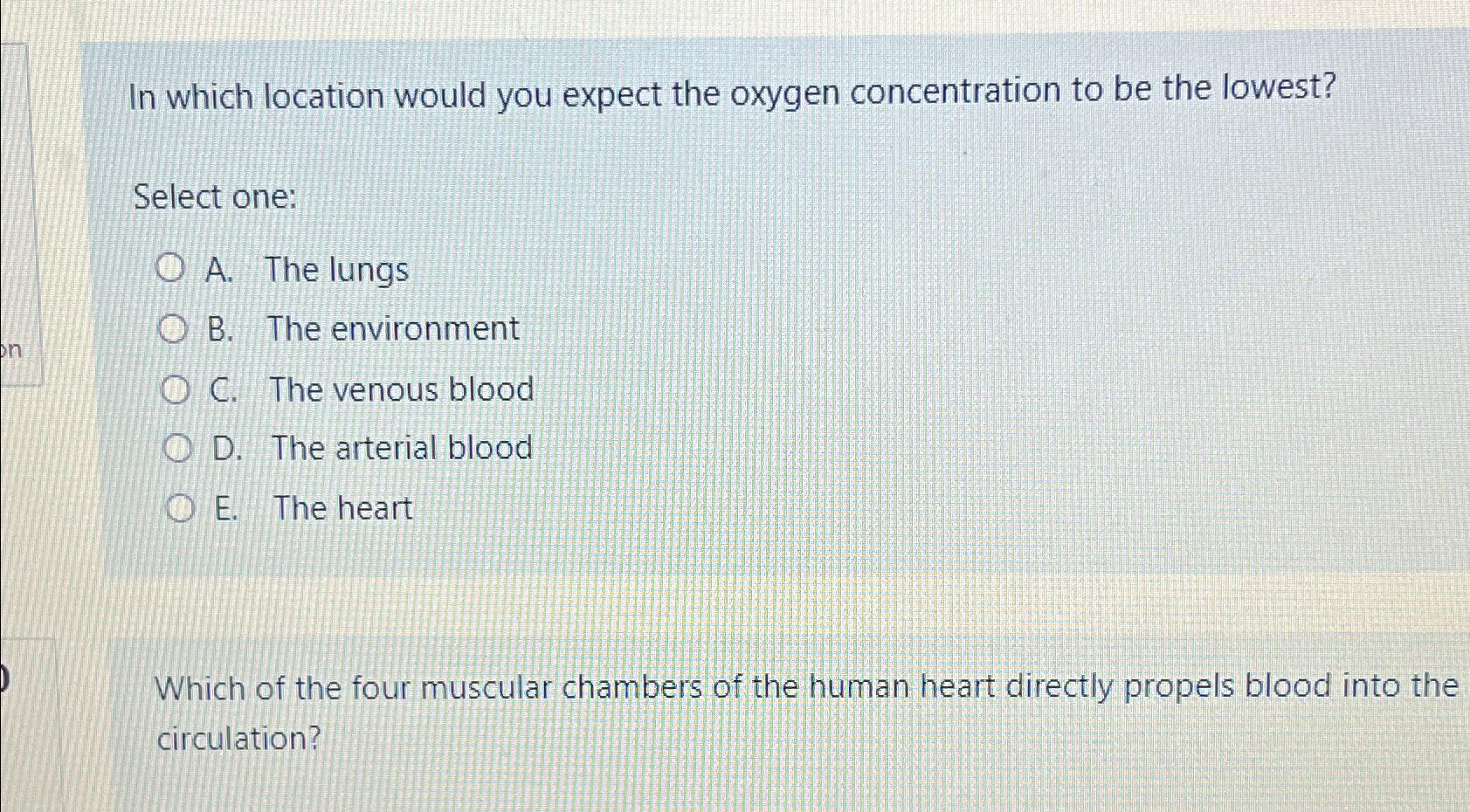Solved In which location would you expect the oxygen | Chegg.com
