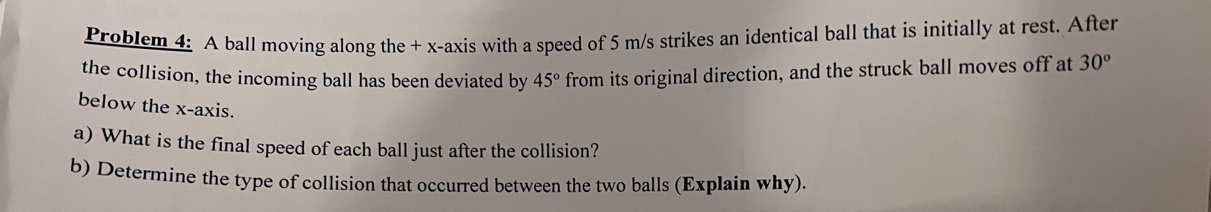 Problem 4: A ball moving along the +x-axis with a | Chegg.com