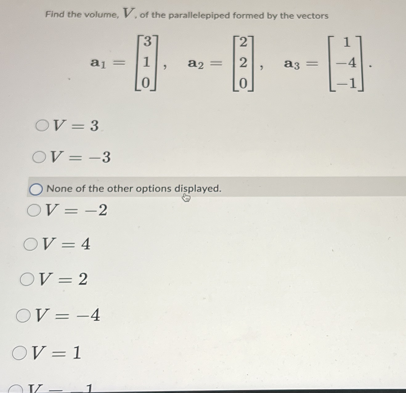 Solved Find the volume, V, ﻿of the parallelepiped formed by | Chegg.com