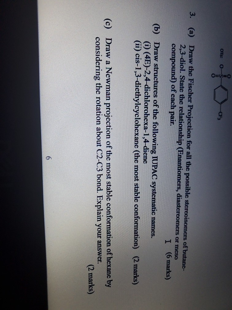 Solved OTS: O=ho 3. (a) Draw the Fischer Projection for all | Chegg.com