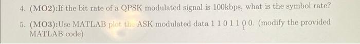Solved 4. (MO2): If the bit rate of a QPSK modulated signal | Chegg.com