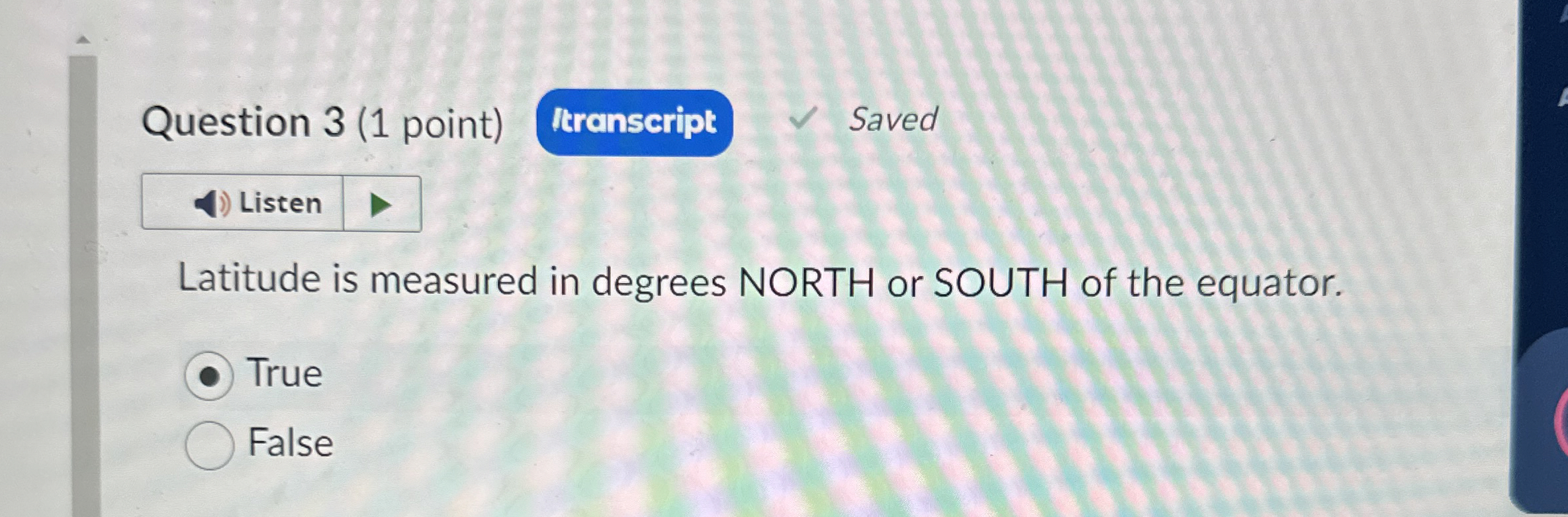 Solved Question 3 (1 ﻿point) ﻿Saved Latitude is measured | Chegg.com