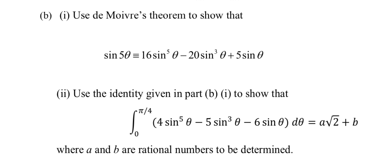 Solved (b) (i) ﻿Use de Moivre's theorem to show | Chegg.com