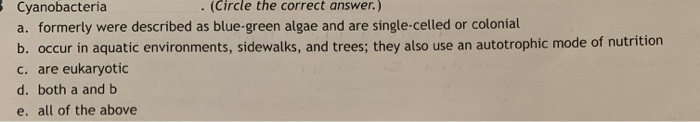 Solved Cyanobacteria . (Circle the correct answer.) a. | Chegg.com