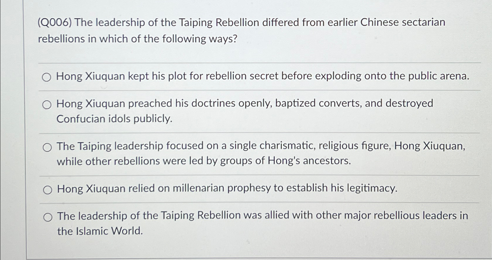 Solved (Q006) ﻿The leadership of the Taiping Rebellion | Chegg.com
