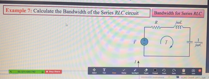 Solved Example 7: Calculate the Bandwidth of the Series RLC | Chegg.com