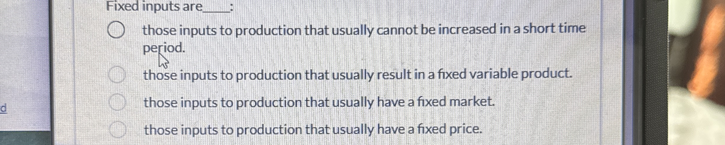 Solved Fixed inputs are:those inputs to production that | Chegg.com