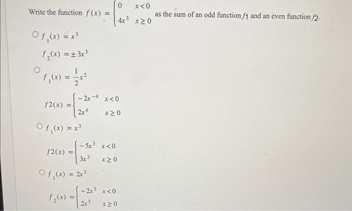 Solved Write the function f(x)={04x3x