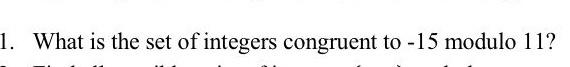 Solved What is the set of integers congruent to -15 modulo | Chegg.com