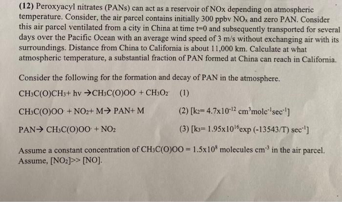 Solved (12) Peroxyacyl nitrates (PANs) can act as a | Chegg.com