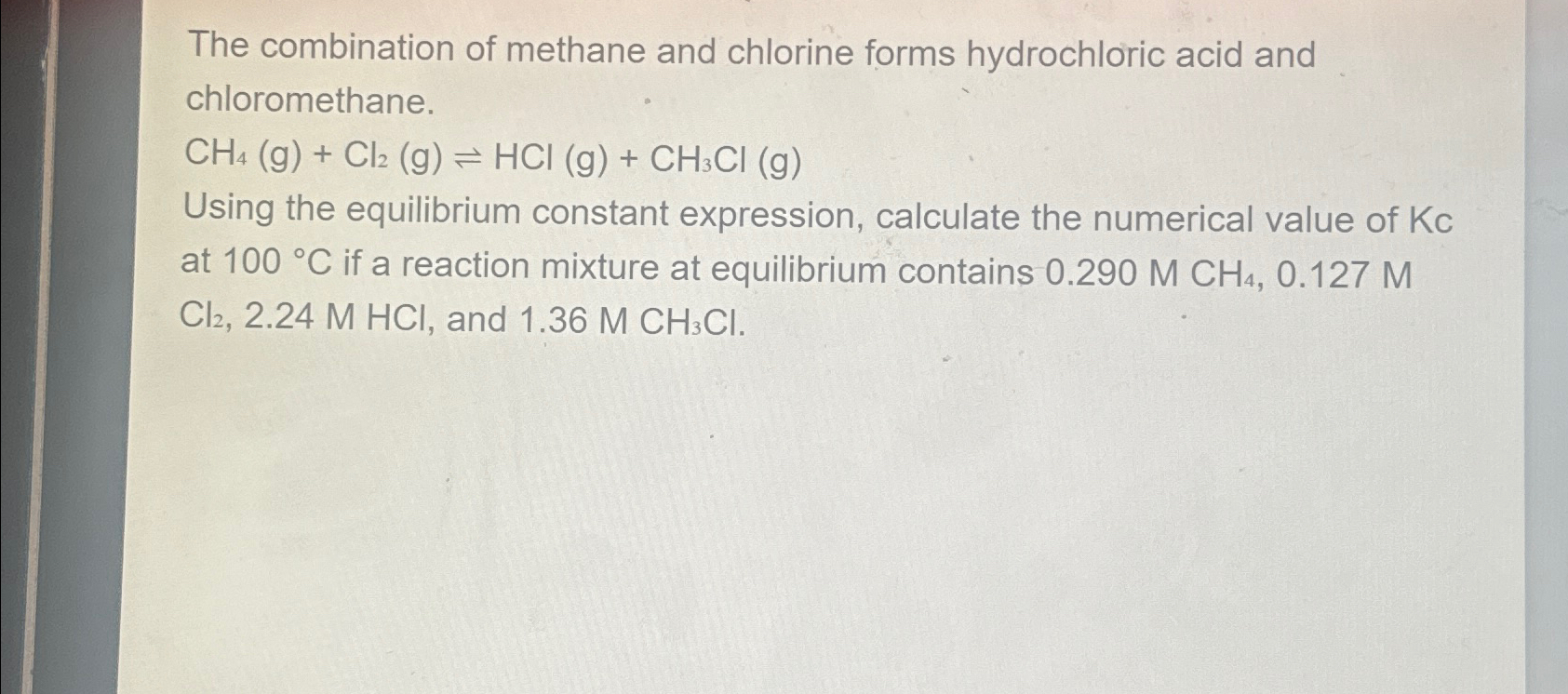 Solved The combination of methane and chlorine forms | Chegg.com