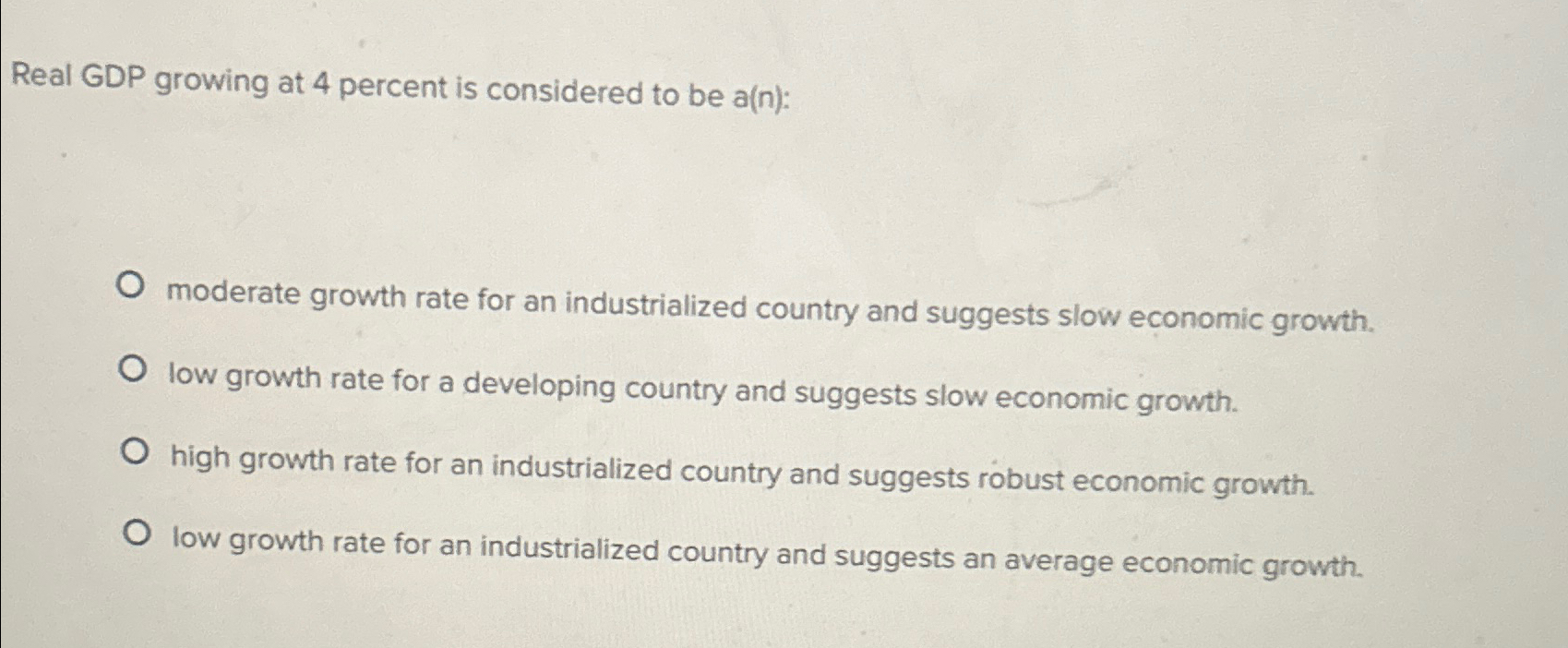 Solved Real GDP growing at 4 ﻿percent is considered to be | Chegg.com