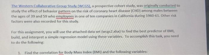The Western Collaborative Group Study (WCGS), a | Chegg.com