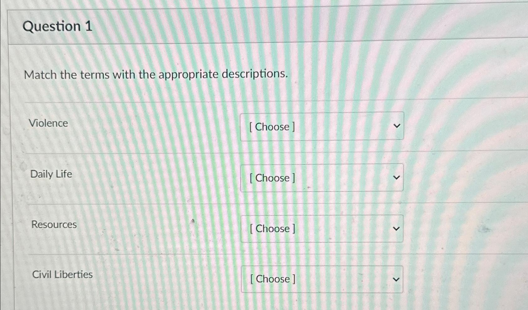 Solved Question 1Match the terms with the appropriate | Chegg.com