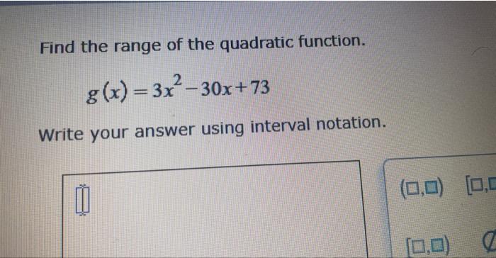 Solved Find the range of the quadratic function. | Chegg.com