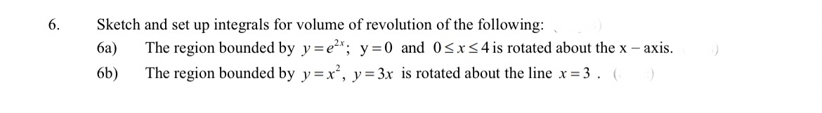 Solved Sketch and set up integrals for volume of revolution | Chegg.com