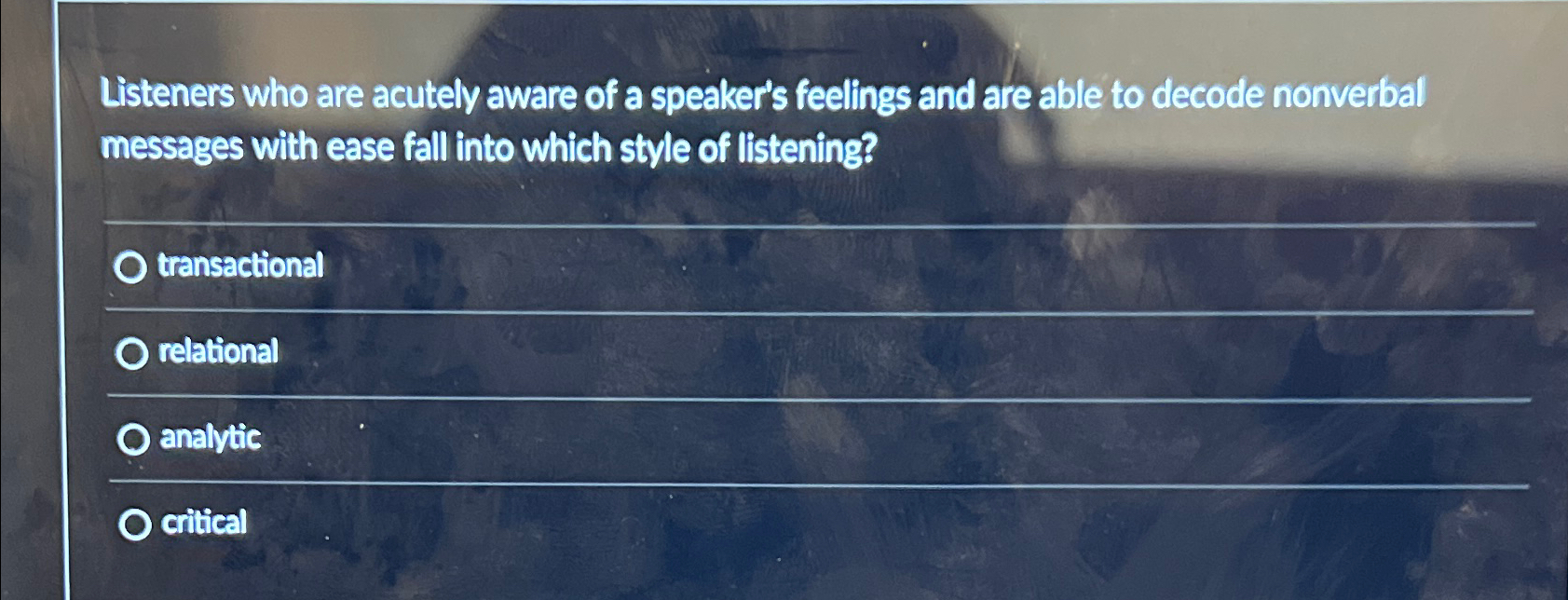 Solved Listeners who are acutely aware of a speaker's | Chegg.com