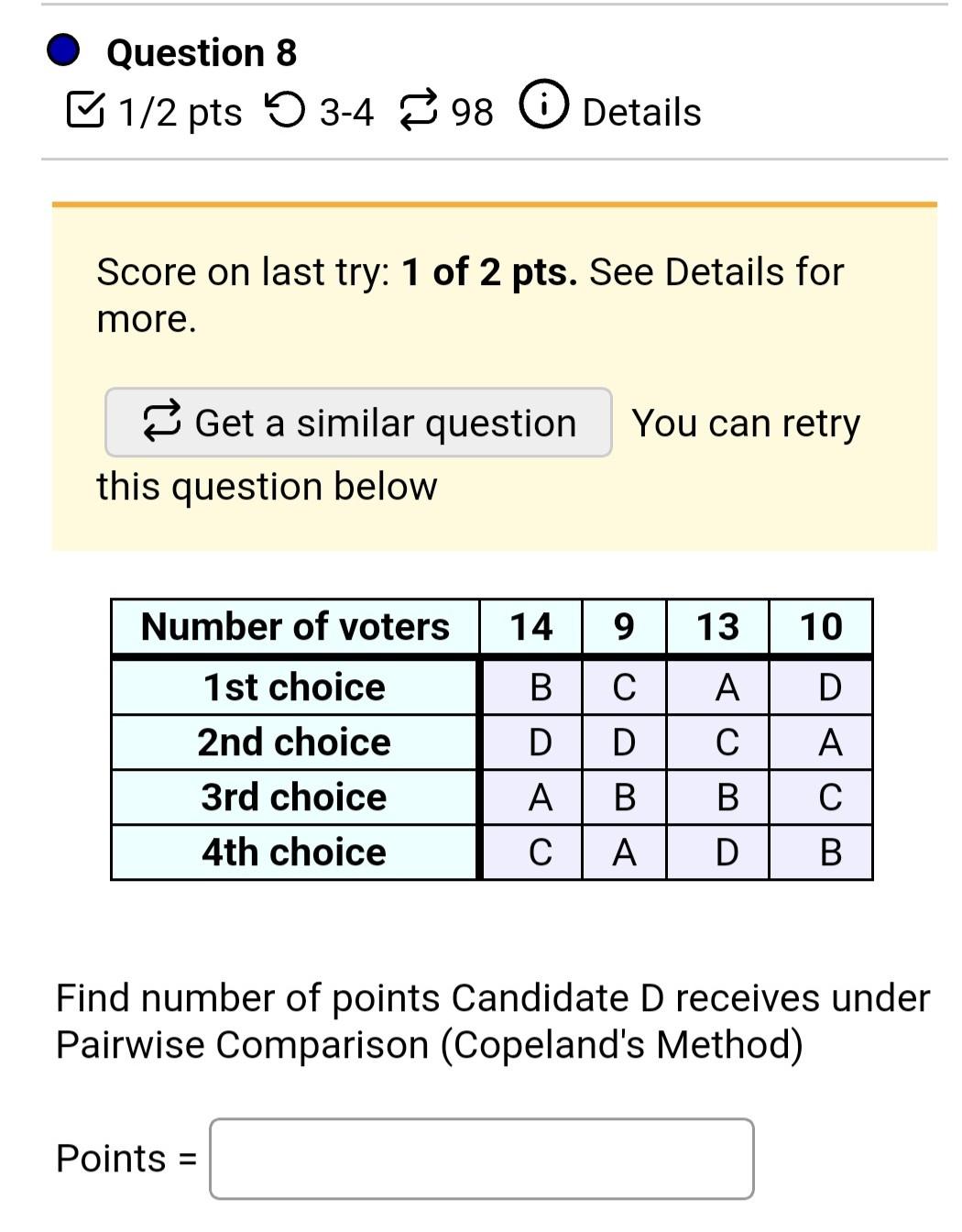 Solved Question 8 『 1/2 pts 3−4⇄98 Details Score on last | Chegg.com