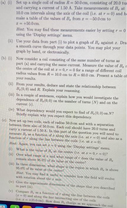 Solved (a) (i) Set up a single coil of radius R=50.0 cm, | Chegg.com