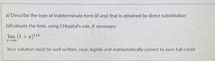 Solved a) Describe the type of indeterminate form (if any) | Chegg.com