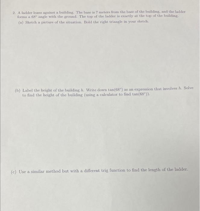 Solved 2. A ladder leans against a building. The base is 7 | Chegg.com
