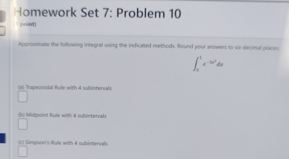 Solved Homework Set 7: Problem 10(1 ﻿point)Approximate the | Chegg.com