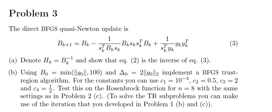 Solved Problem 3The direct BFGS quasi-Newton update | Chegg.com