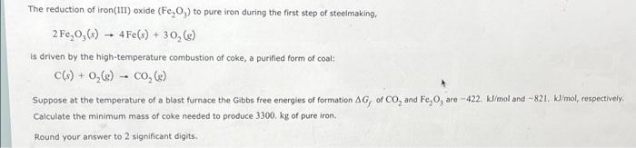 Solved The reduction of iron(III) oxide (Fe2O3) to pure iron | Chegg.com