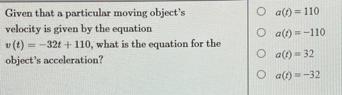 Solved Given that a particular moving object's velocity is | Chegg.com