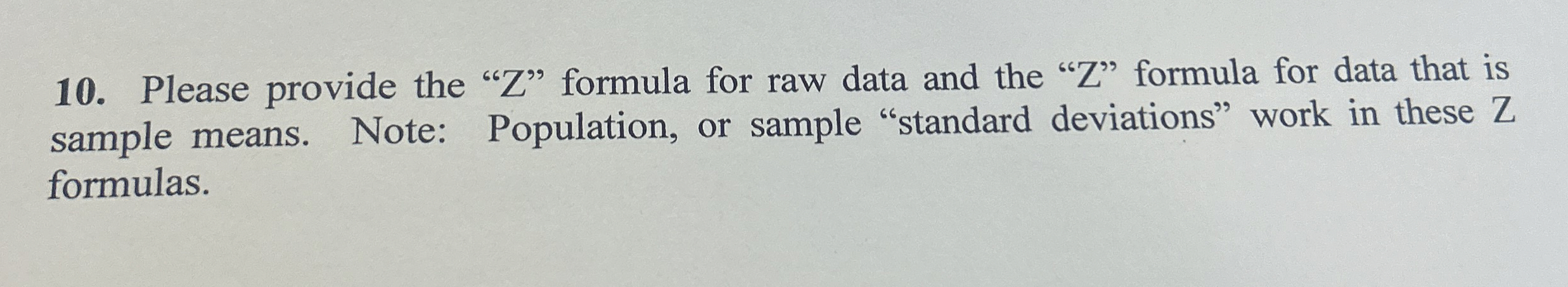 Solved Please provide the " Z " ﻿formula for raw data and | Chegg.com